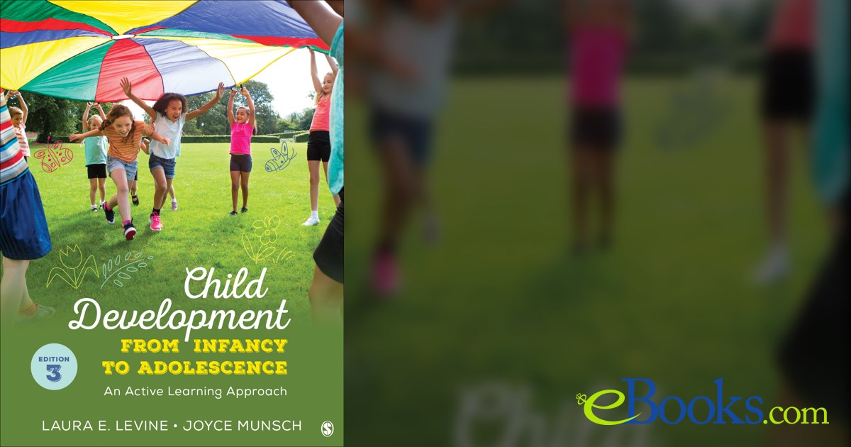 Child Development From Infancy to Adolescence (3rd ed.)