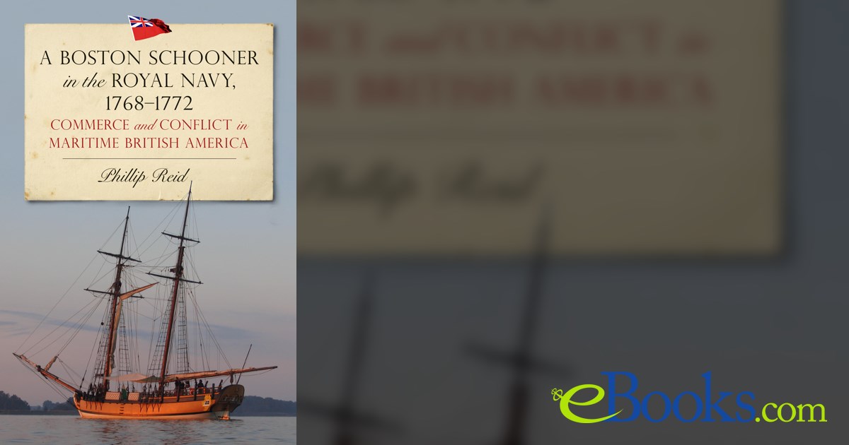 A Boston Schooner in the Royal Navy, 1768-1772