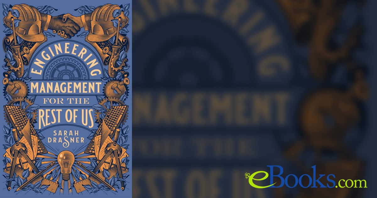 Engineering Management For The Rest Of Us