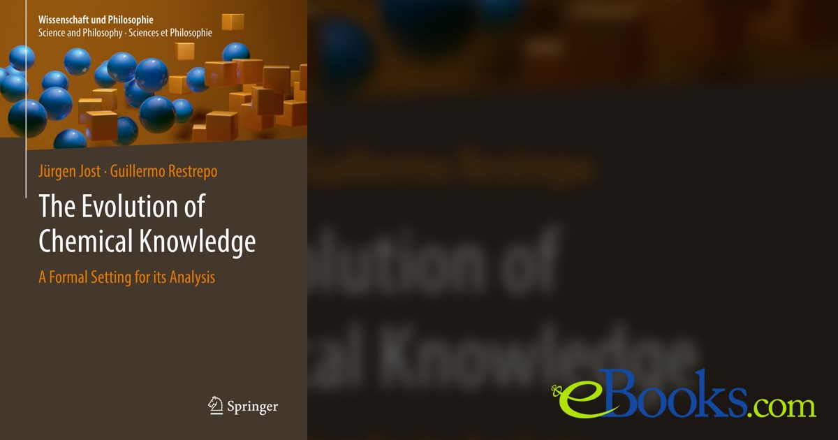 The Evolution of Chemical Knowledge by Jürgen Jost (ebook)