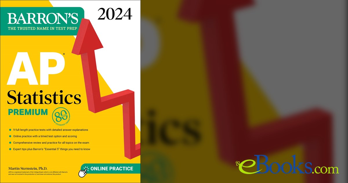AP Statistics Premium, 2024: 9 Practice Tests + Comprehensive Review ...