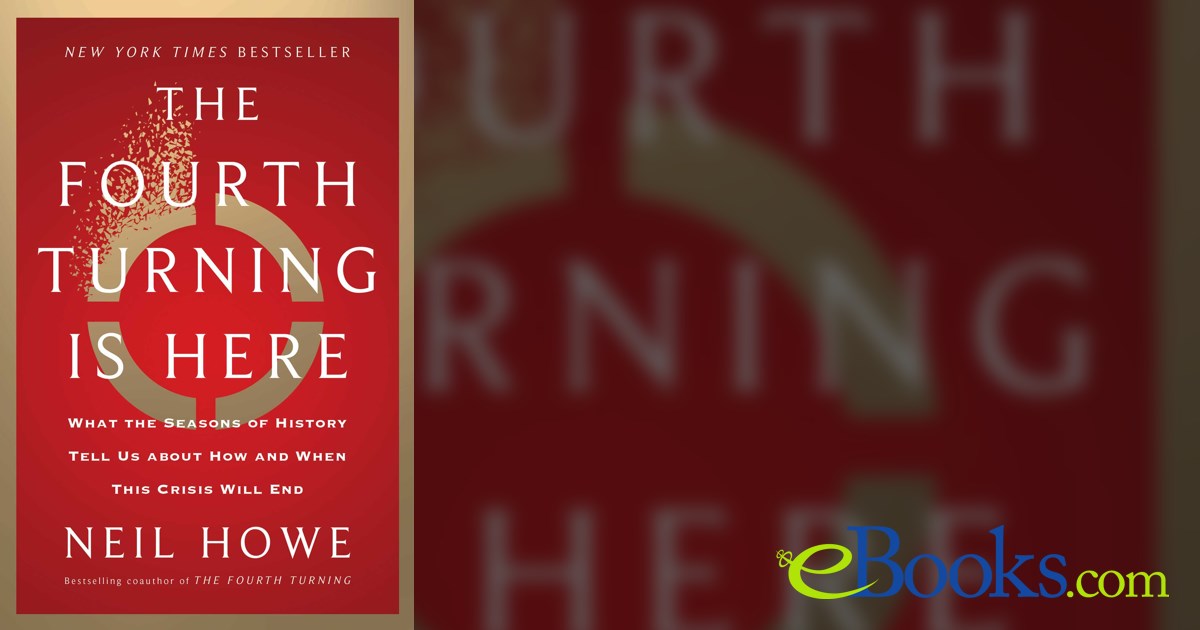 The Fourth Turning Is Here by Neil Howe (ebook)