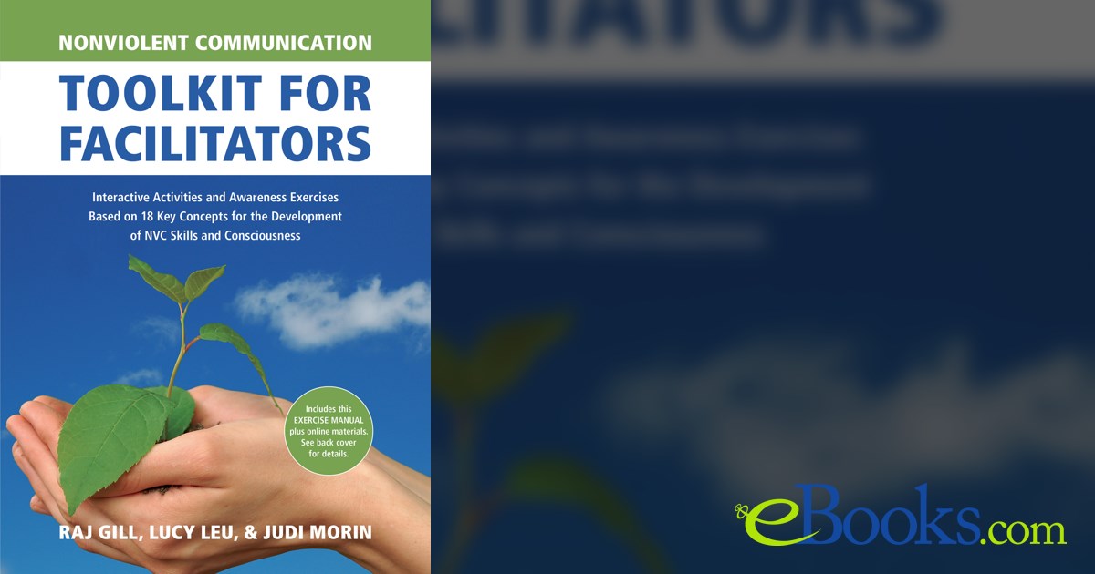 Nonviolent Communication Toolkit for Facilitators
