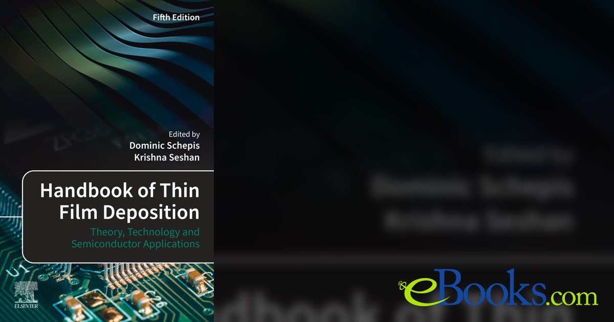 Handbook of Thin Film Deposition (5th ed.)