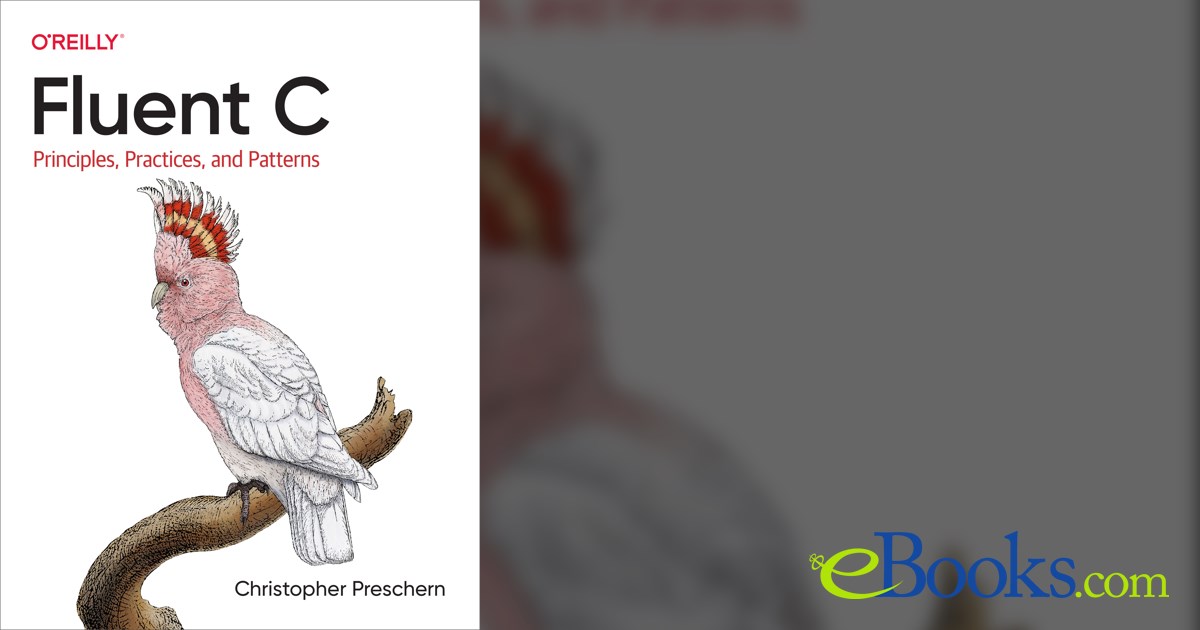 Fluent C by Christopher Preschern (ebook)