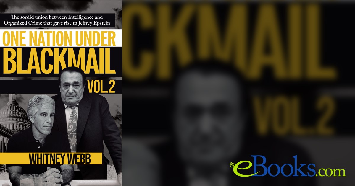 One Nation Under Blackmail – Vol. 2 by Whitney Alyse Webb (ebook)
