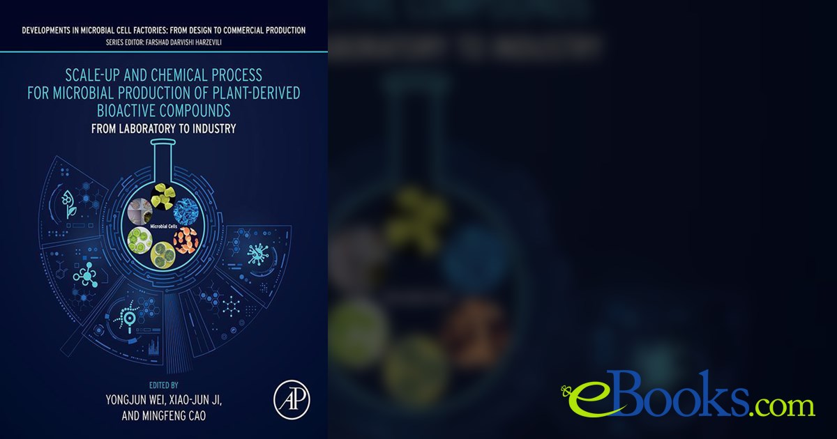 Scale-up and Chemical Process for Microbial Production of Plant-Derived Bioactive Compounds