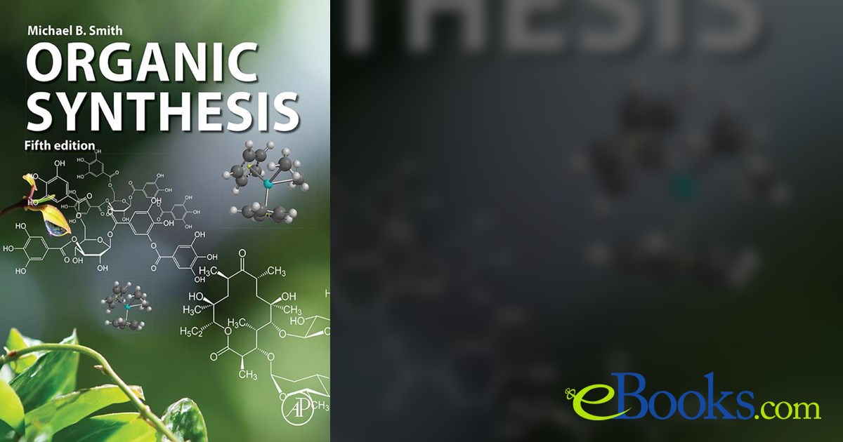 Organic Synthesis (5th ed.) by Michael Smith (ebook)