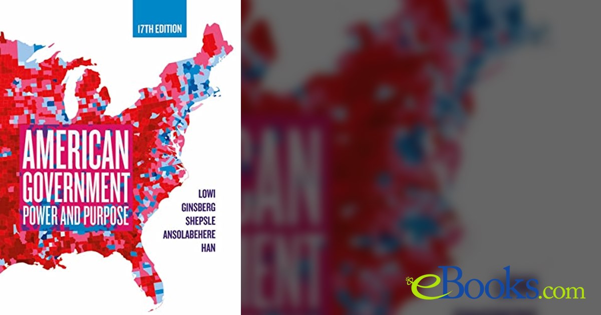 American Government (17th ed.) by Theodore J. Lowi (ebook)