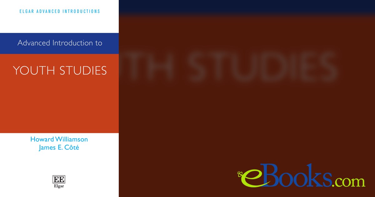 Advanced Introduction to Youth Studies by Howard Williamson (ebook)
