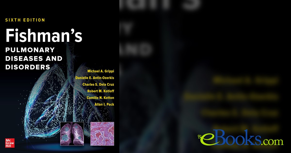 Fishman's Pulmonary Diseases and Disorders, 2-Volume Set, Sixth Edition