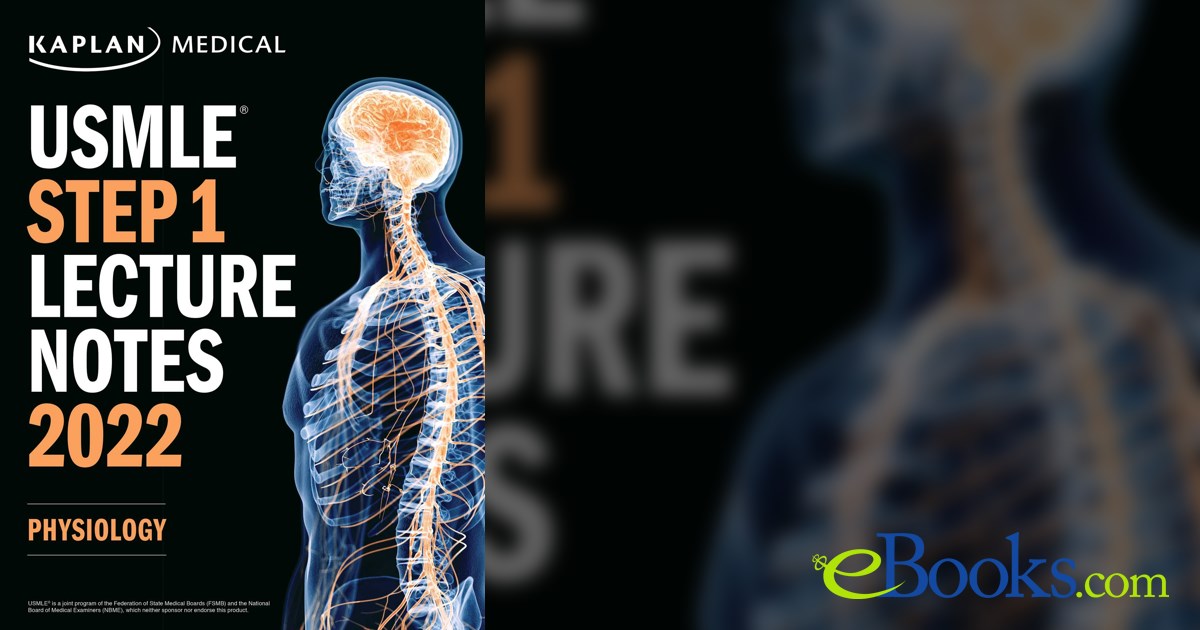USMLE Step 1 Lecture Notes 2022: Physiology