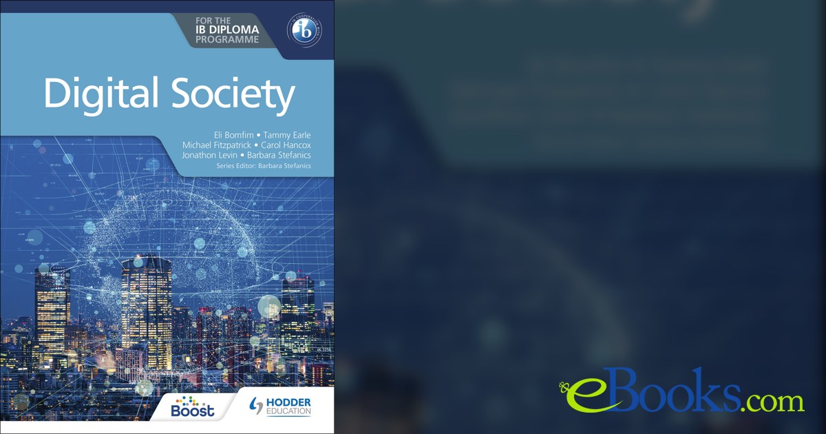 Digital Society for the IB Diploma by Eli Bomfim (ebook)