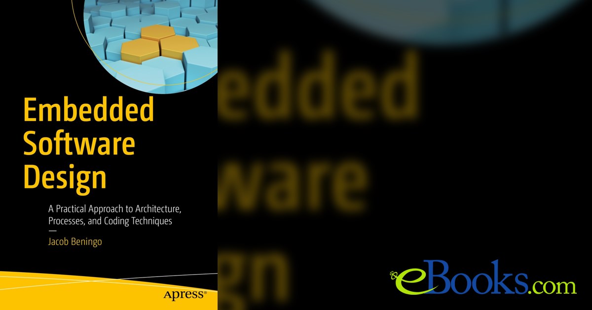 Embedded Software Design by Jacob Beningo (ebook)
