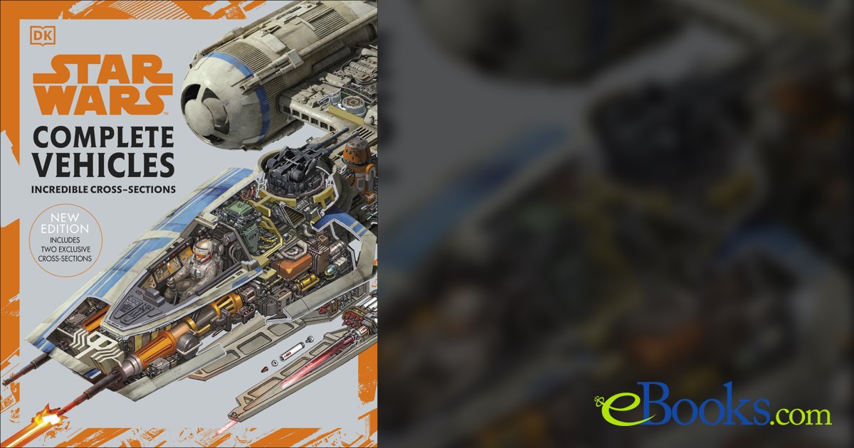 Star Wars Complete Vehicles New Edition by Pablo Hidalgo (ebook)