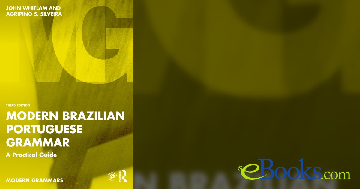 Modern Brazilian Portuguese Grammar (3rd ed.)