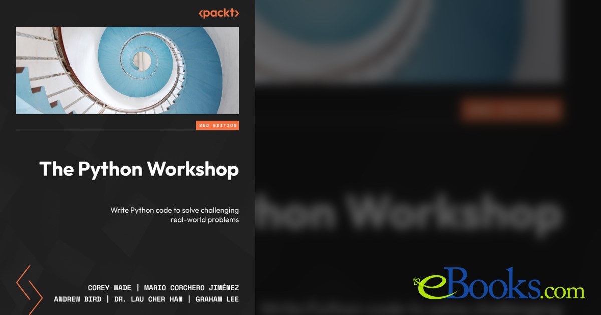 The Python Workshop (2nd ed.) by Corey Wade (ebook)