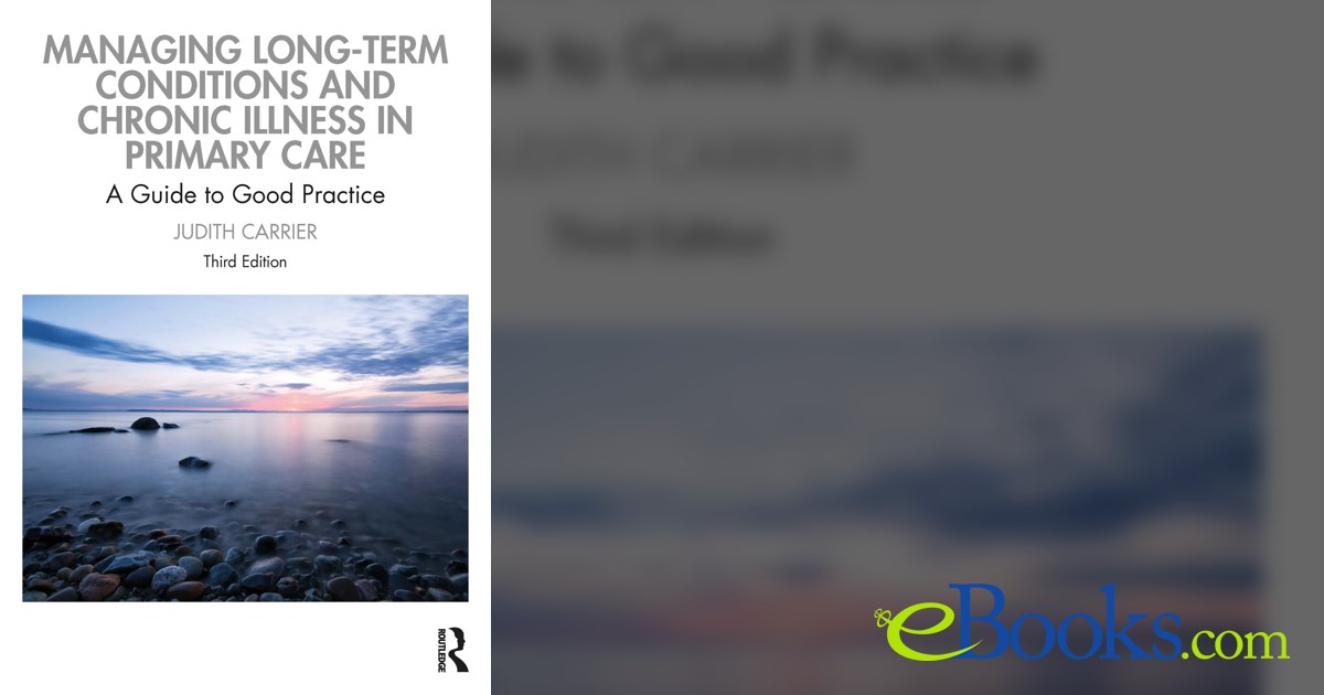 Managing Long-term Conditions and Chronic Illness in Primary Care