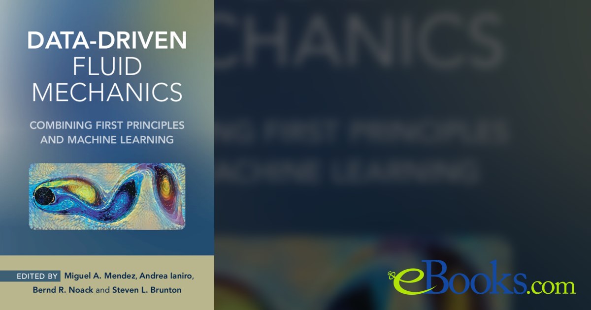 Data-Driven Fluid Mechanics by Miguel A. Mendez (ebook)