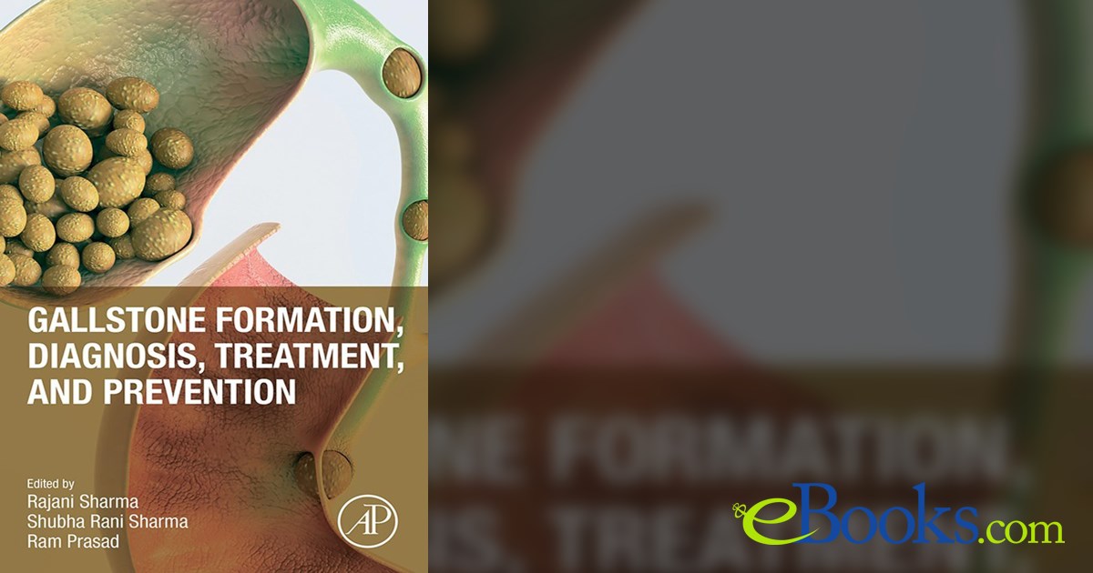 Gallstone Formation, Diagnosis, Treatment and Prevention