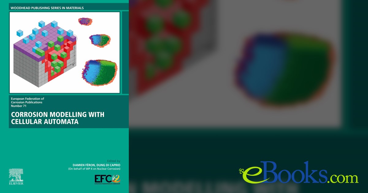 Corrosion Modelling With Cellular Automata By Damien Feron Ebook