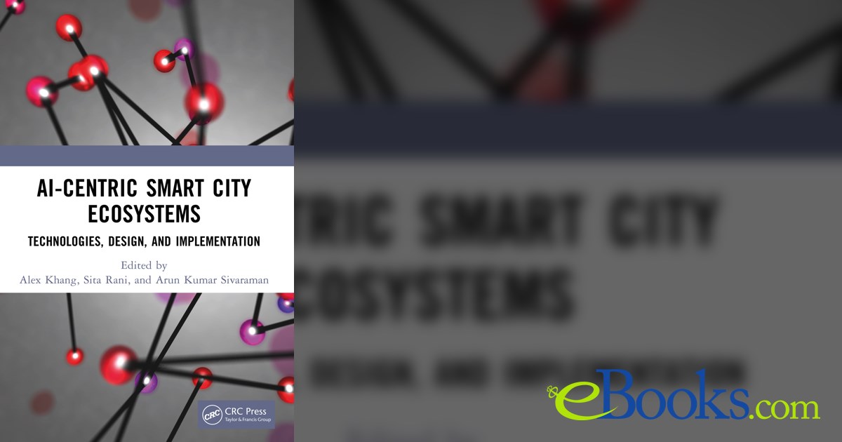 AI-Centric Smart City Ecosystems by Alex Khang (ebook)