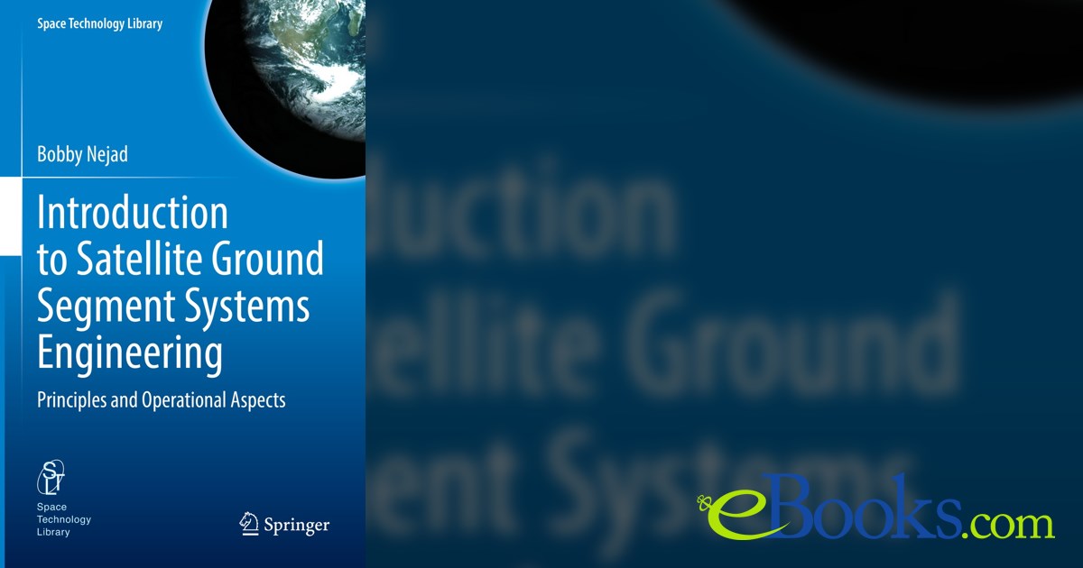 Introduction to Satellite Ground Segment Systems Engineering