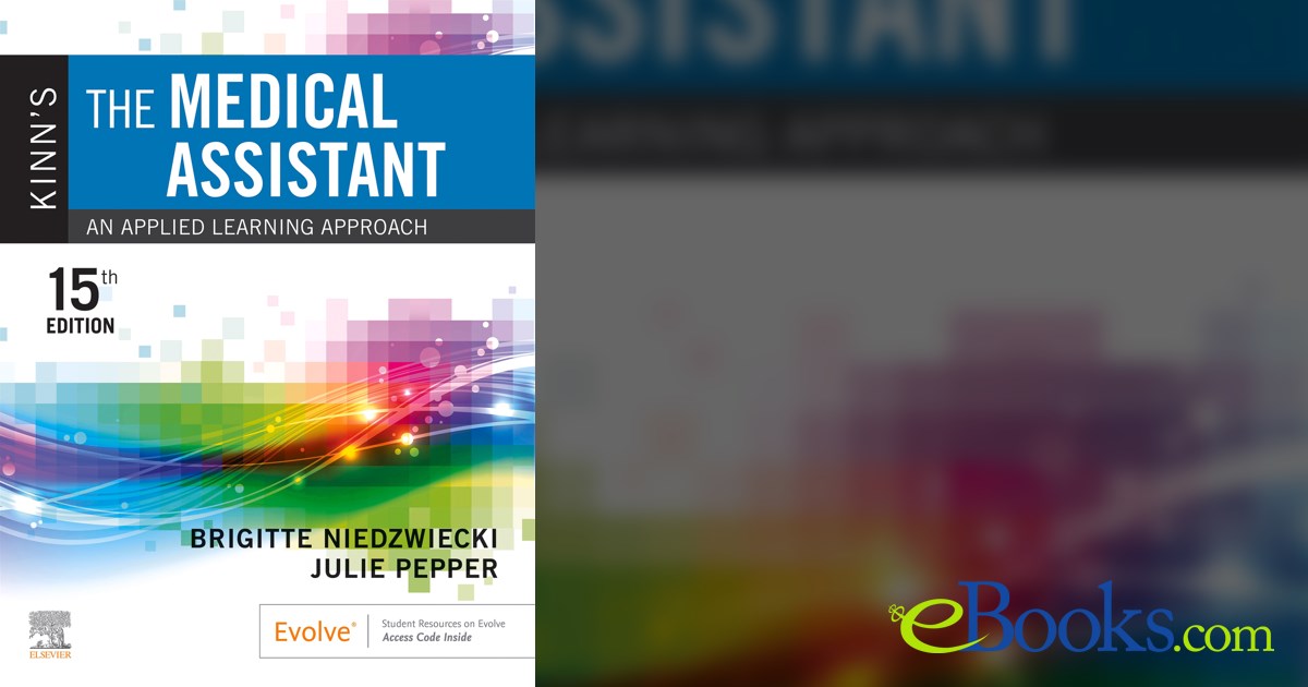 Kinn's The Medical Assistant - E-Book (15th ed.)