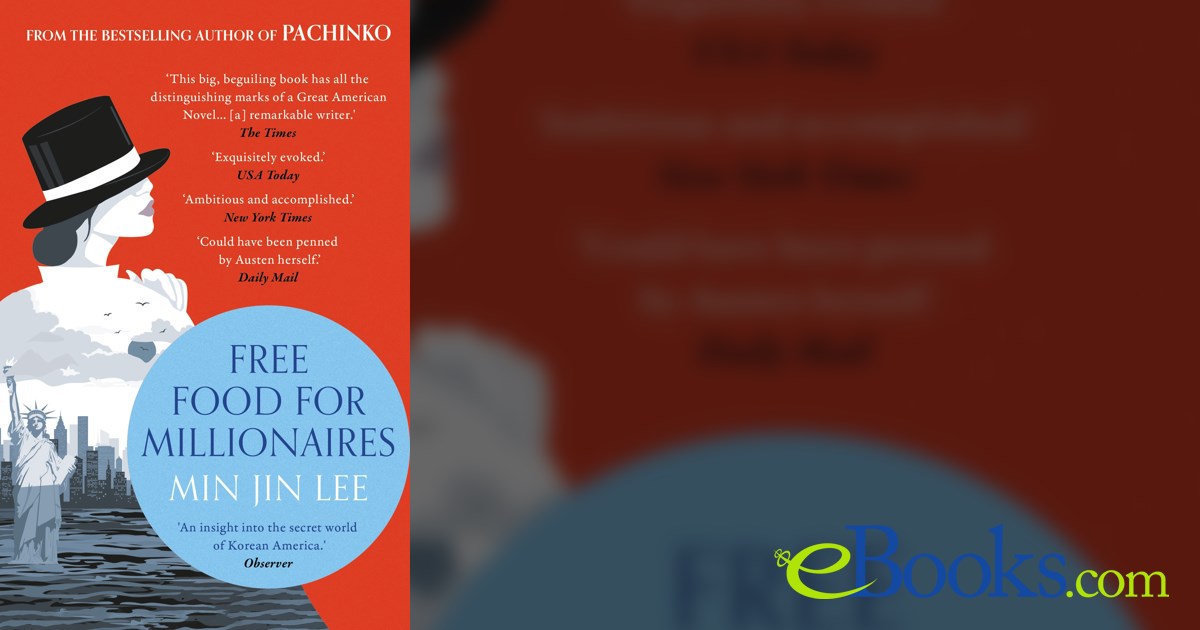 Free Food for Millionaires by Min Jin Lee (ebook)