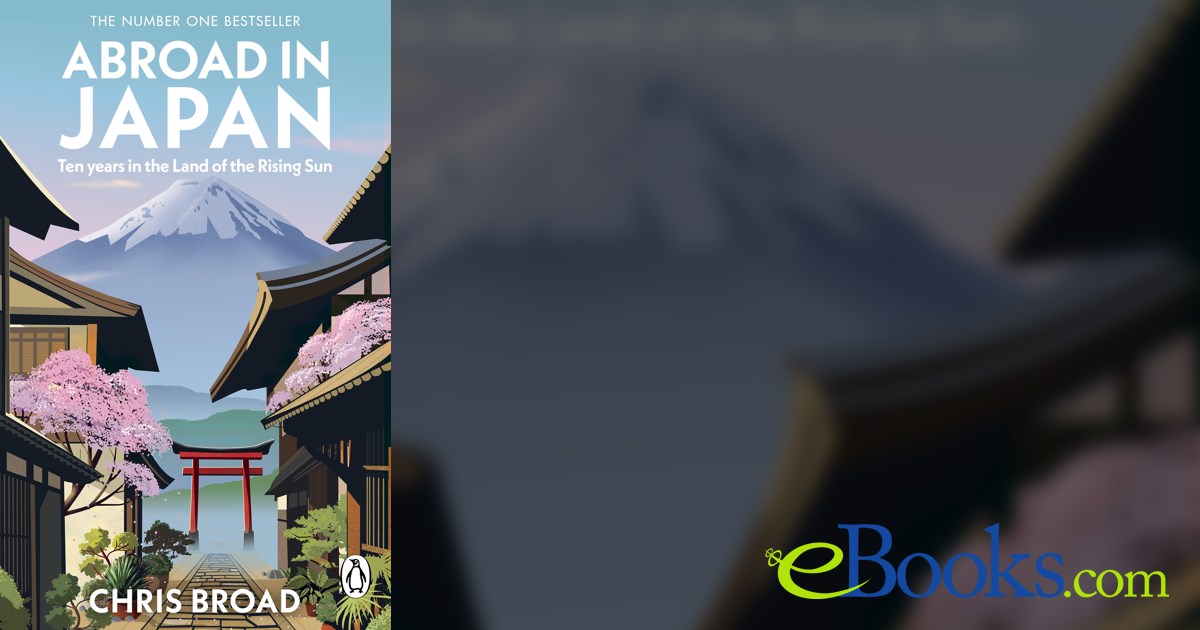 Abroad in Japan by Chris Broad (ebook)