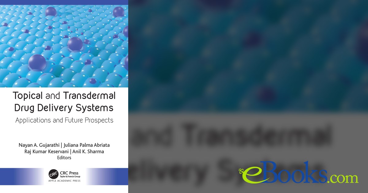 Topical and Transdermal Drug Delivery Systems