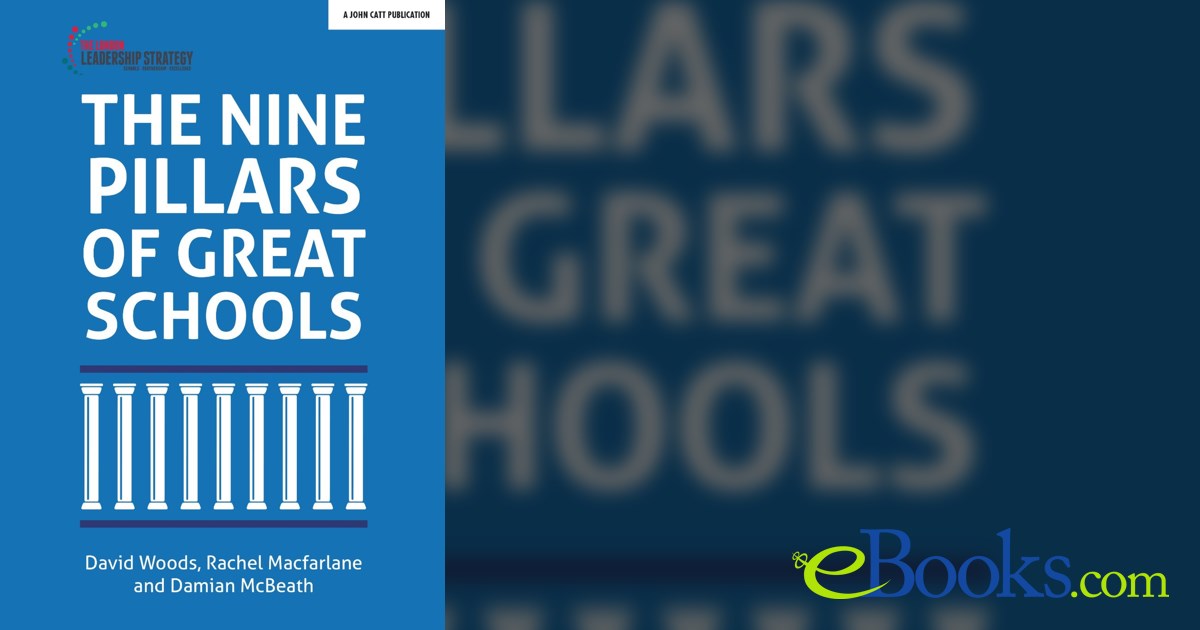 The Nine Pillars of Great Schools by Damian McBeath (ebook)