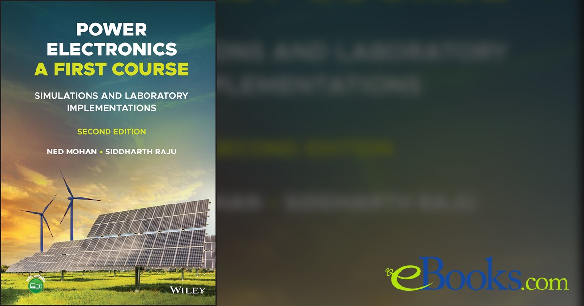 Power Electronics, A First Course (2nd ed.) by Ned Mohan (ebook)