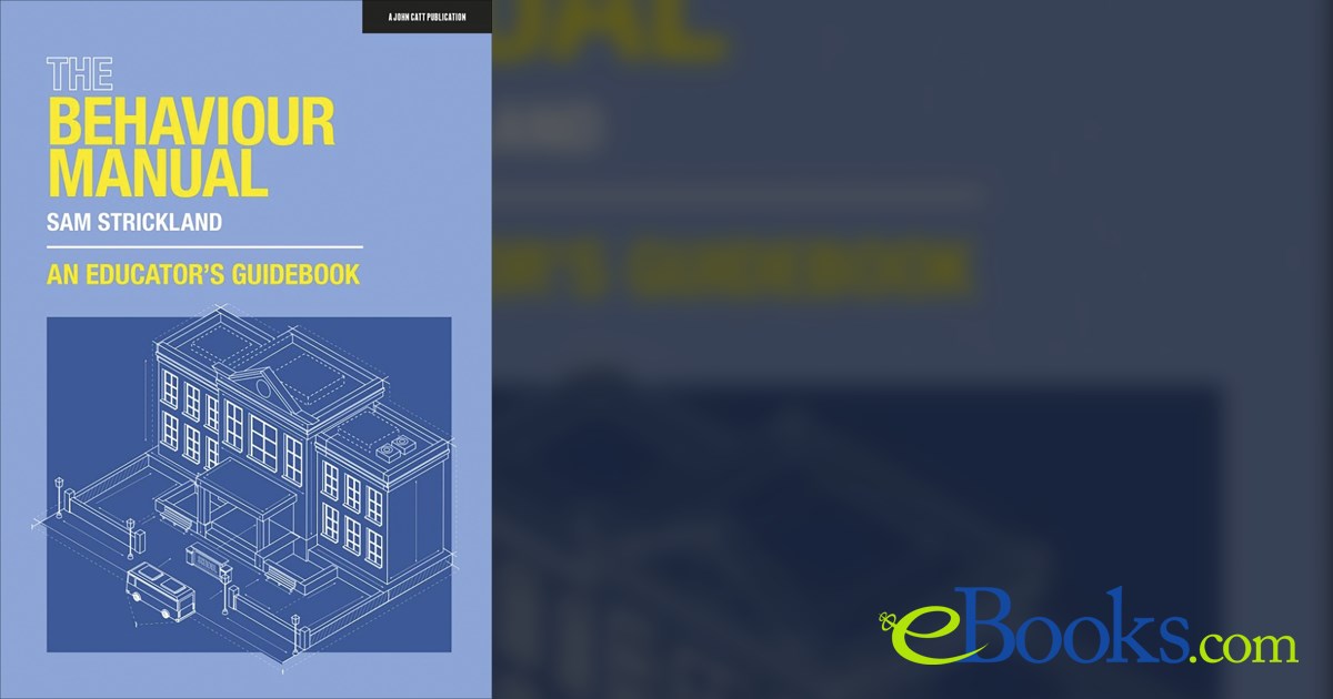 The Behaviour Manual: An Educator's Guidebook