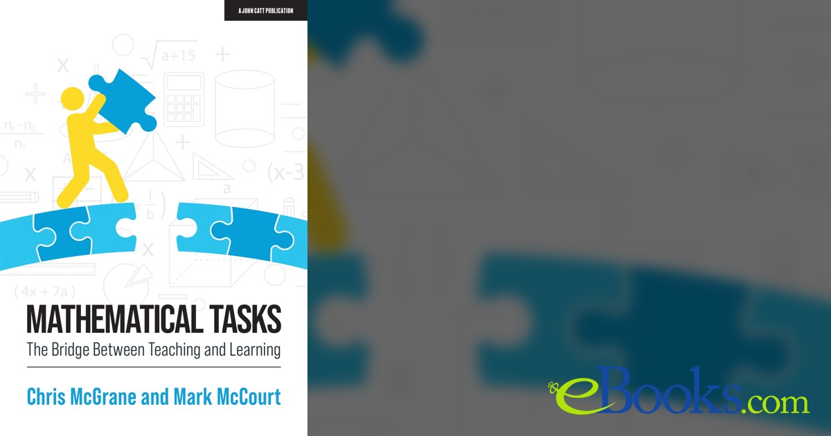 Mathematical Tasks: The Bridge Between Teaching and Learning