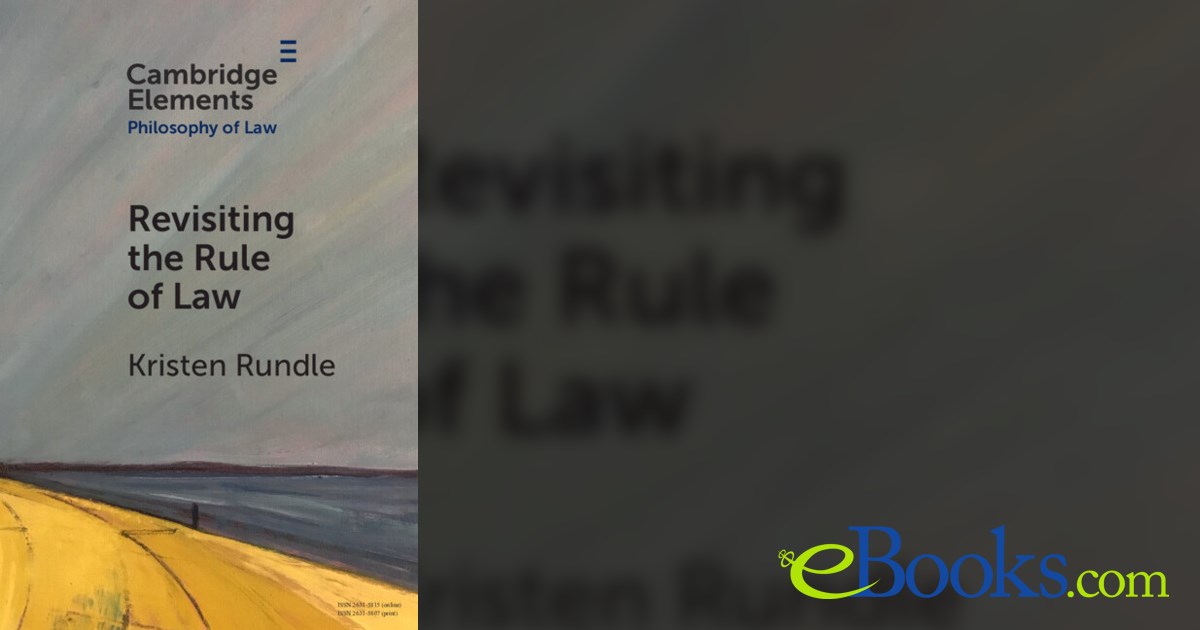 Revisiting the Rule of Law by Kristen Rundle (ebook)