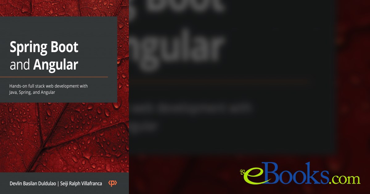 Spring Boot and Angular by Devlin Basilan Duldulao (ebook)