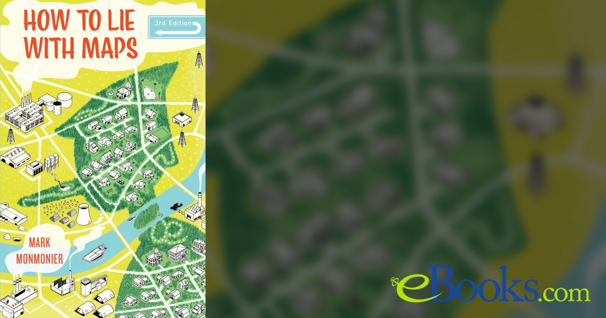 How to Lie with Maps by Mark Monmonier (ebook)