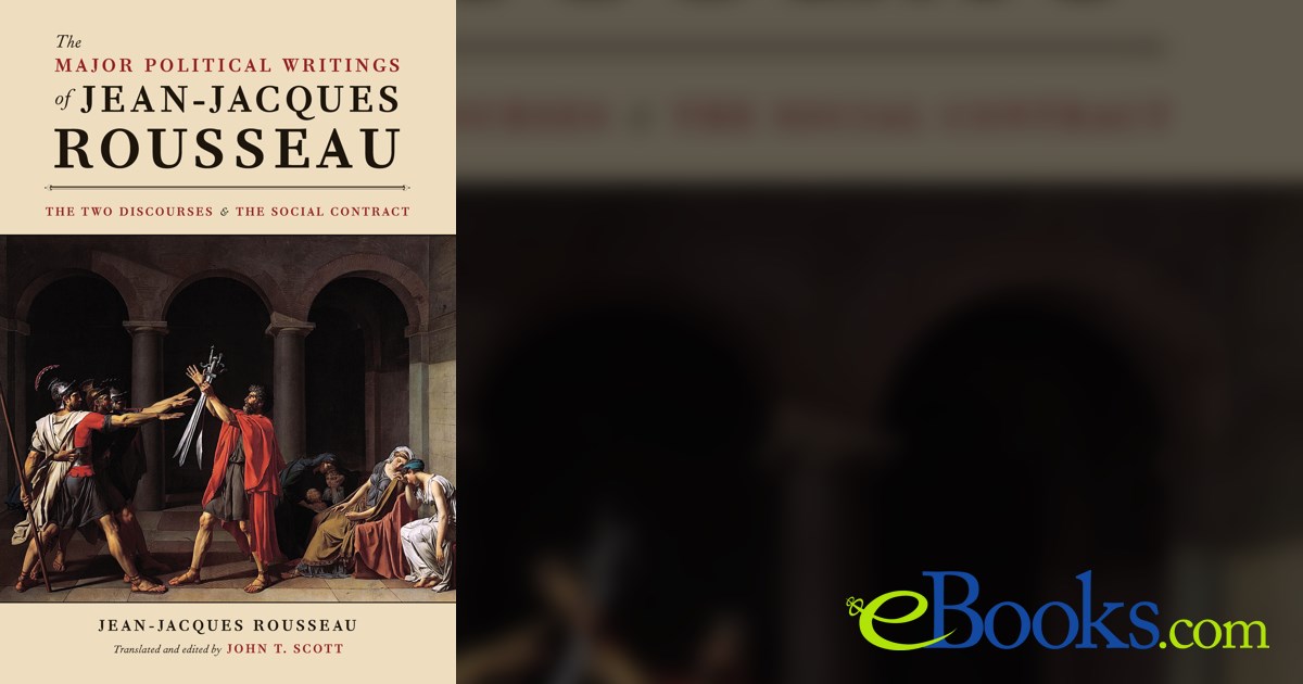 The Major Political Writings of Jean-Jacques Rousseau