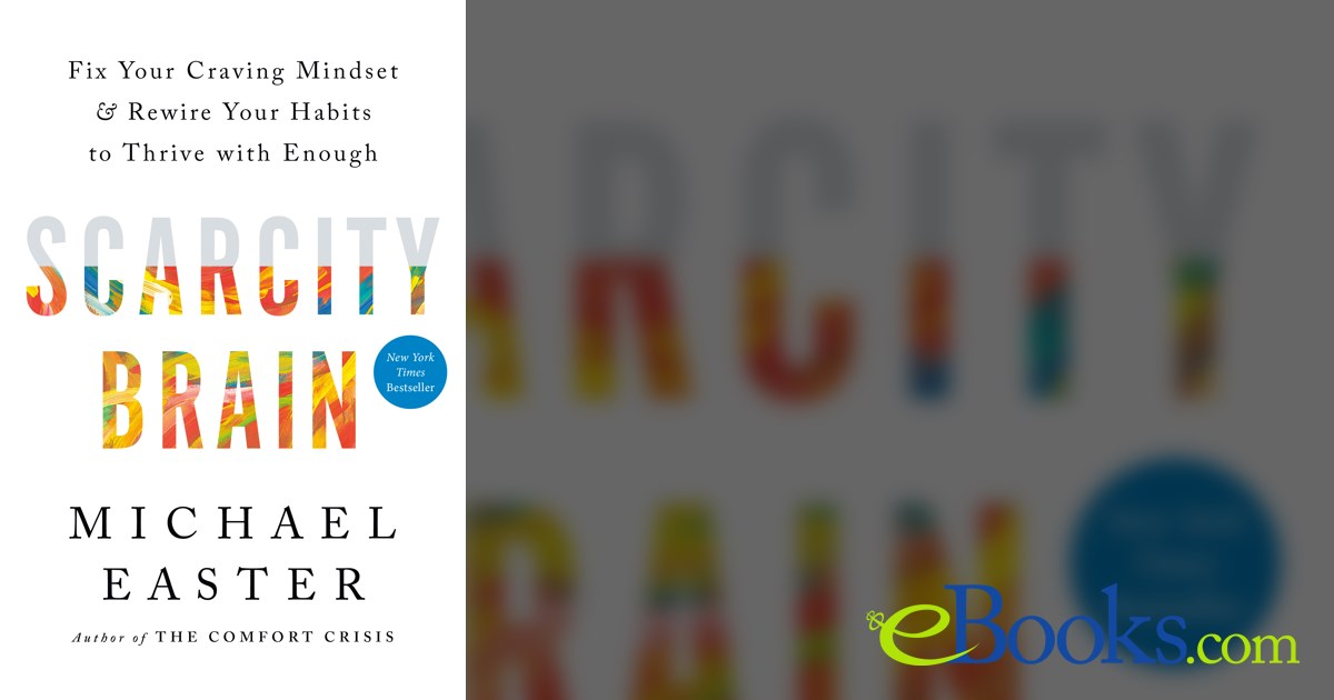 Scarcity Brain by Michael Easter (ebook)
