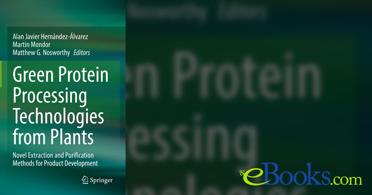 Green Protein Processing Technologies from Plants
