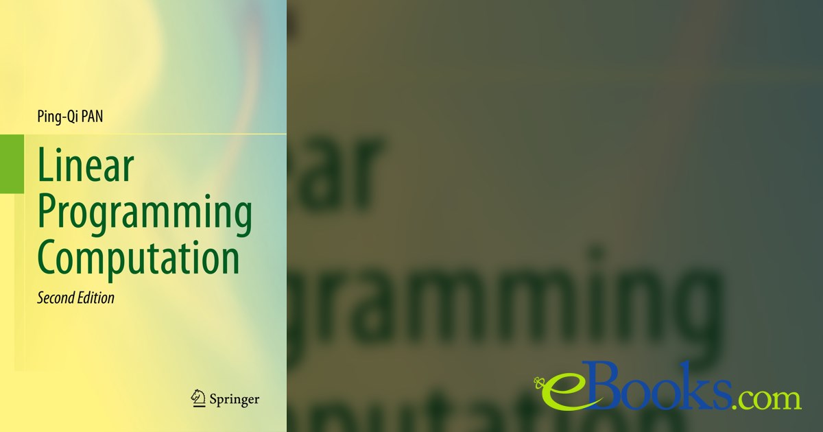 Linear Programming Computation 2nd Ed By Ping Qi Pan Ebook 6705