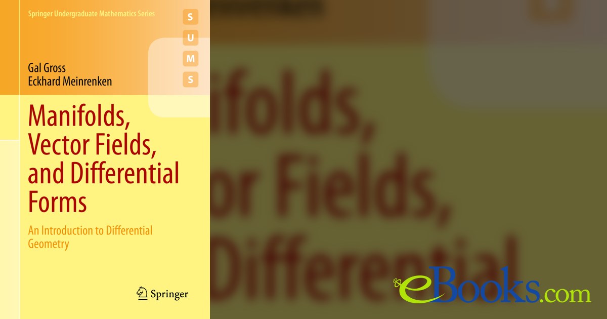 Manifolds, Vector Fields, and Differential Forms