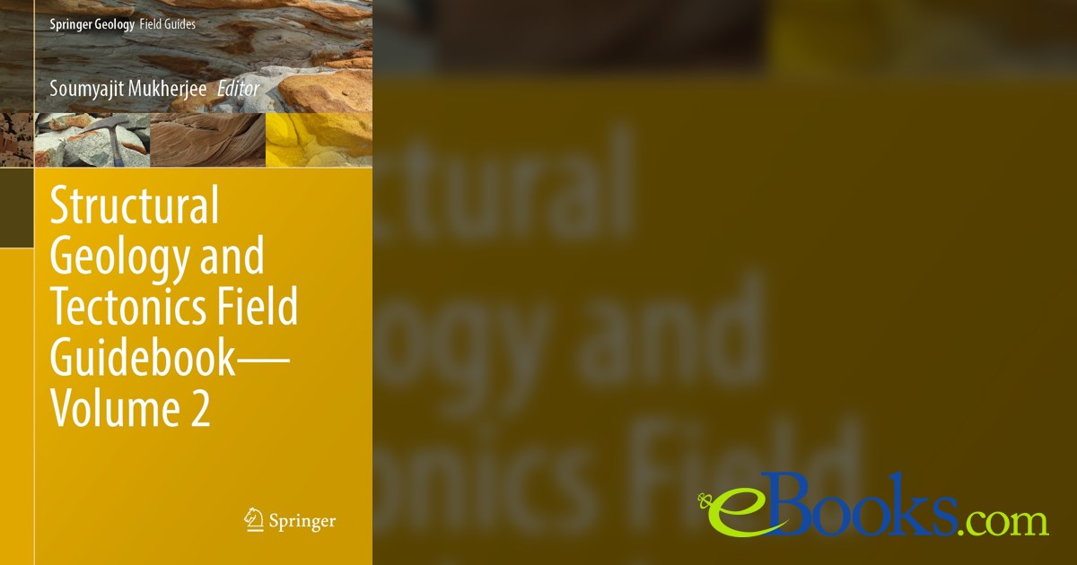 Structural Geology and Tectonics Field Guidebookâ€”Volume 2