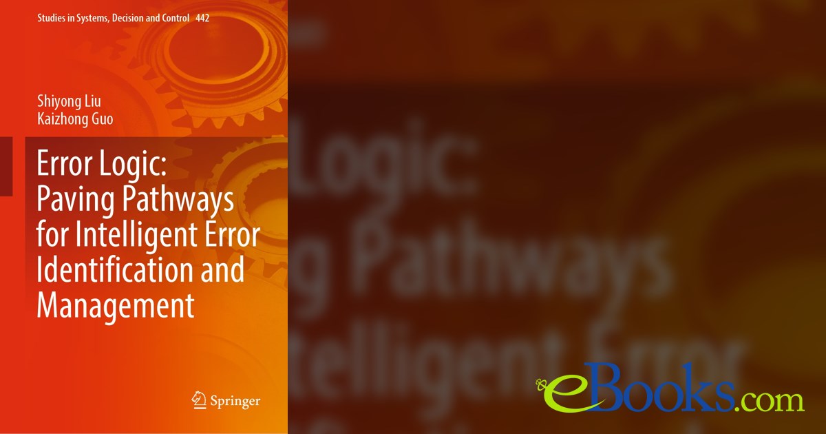 Error Logic: Paving Pathways for Intelligent Error Identification and ...