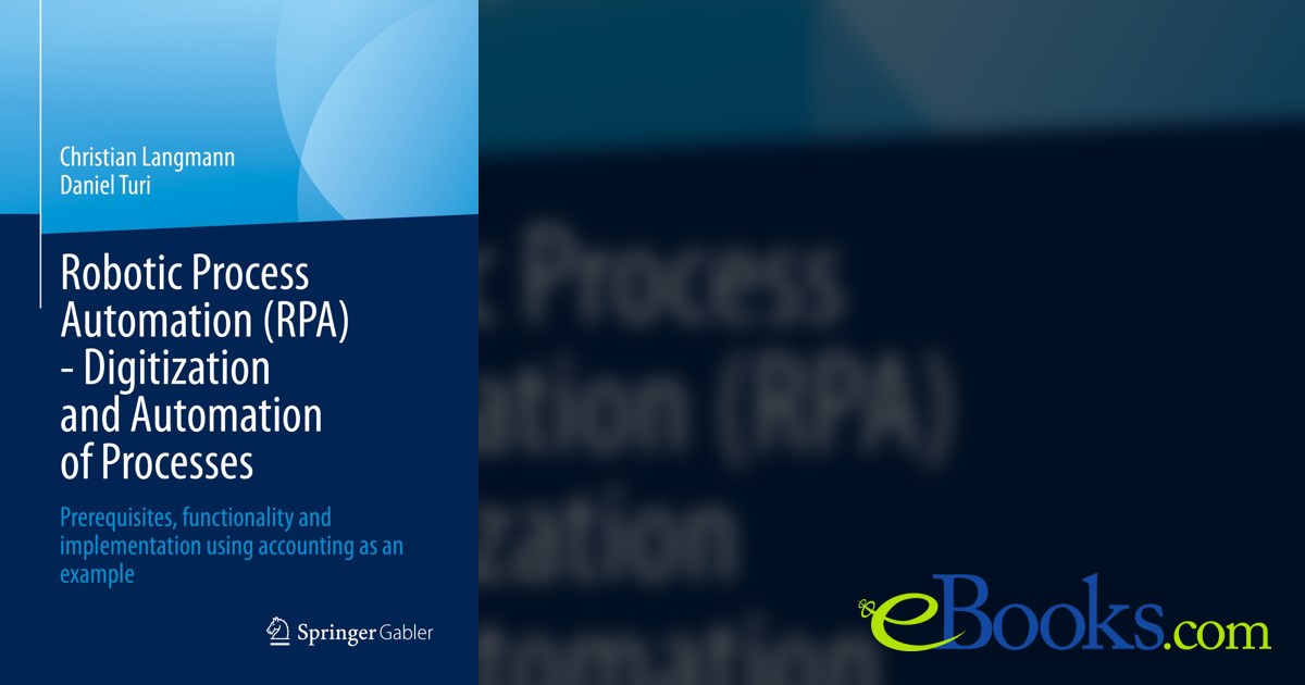 Robotic Process Automation (RPA) - Digitization and Automation of Processes