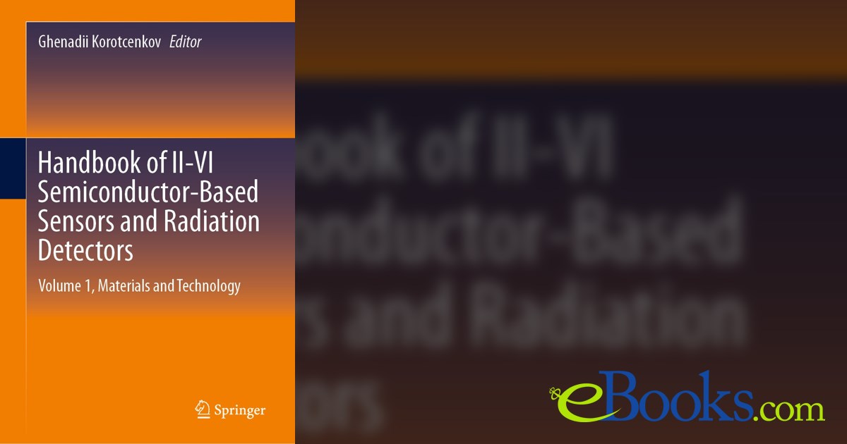 Handbook of II-VI Semiconductor-Based Sensors and Radiation Detectors