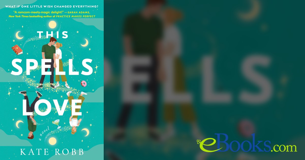 This Spells Love by Kate Robb (ebook)