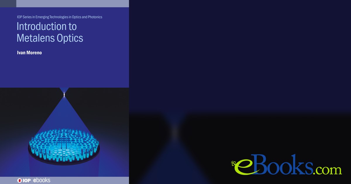 Introduction to Metalens Optics by Ivan Moreno (ebook)