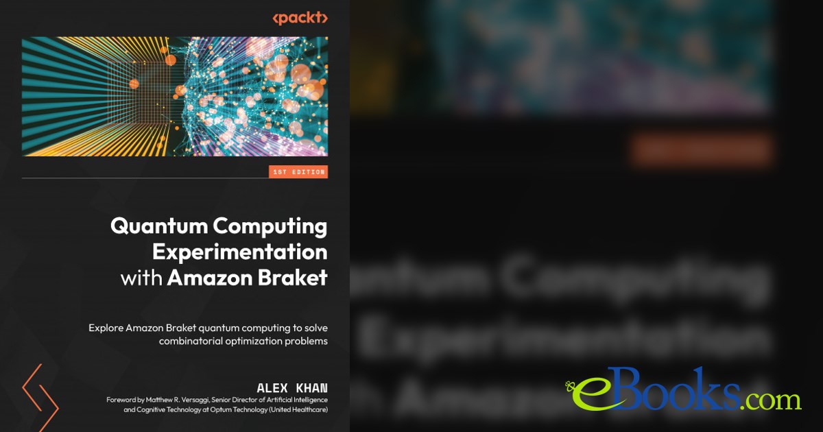 Quantum Computing Experimentation with Amazon Braket Quantum Computing Experimentation with Amazon Braket